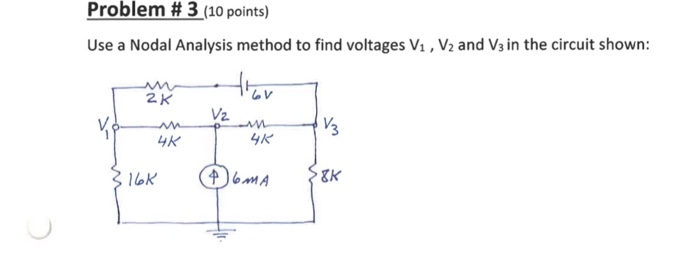 Solved Problem # 3 (10 points) Use a Nodal Analysis method | Chegg.com