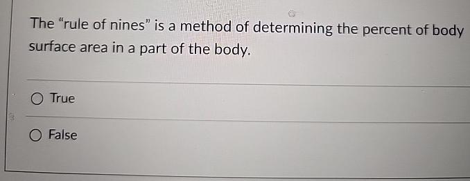 Solved The "rule of nines" is a method of determining the | Chegg.com