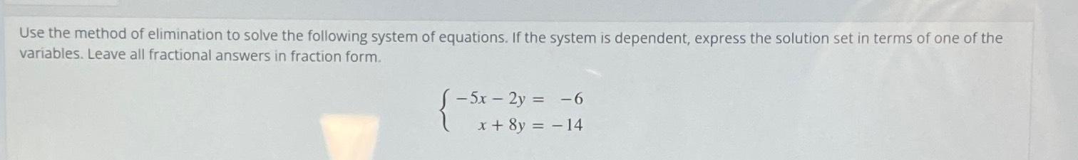 Solved Use the method of elimination to solve the following | Chegg.com