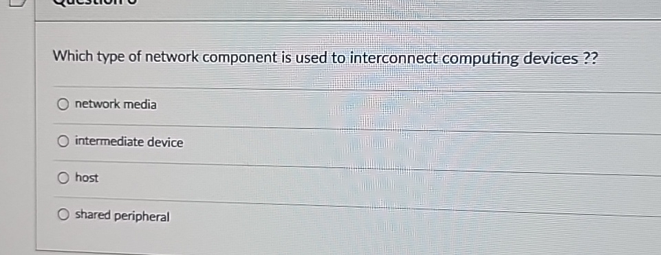 Solved Which type of network component is used to | Chegg.com