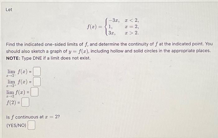 Solved Let lim f(x) = x-2- lim f(x) = x-2+ lim f(x) = x-2 | Chegg.com