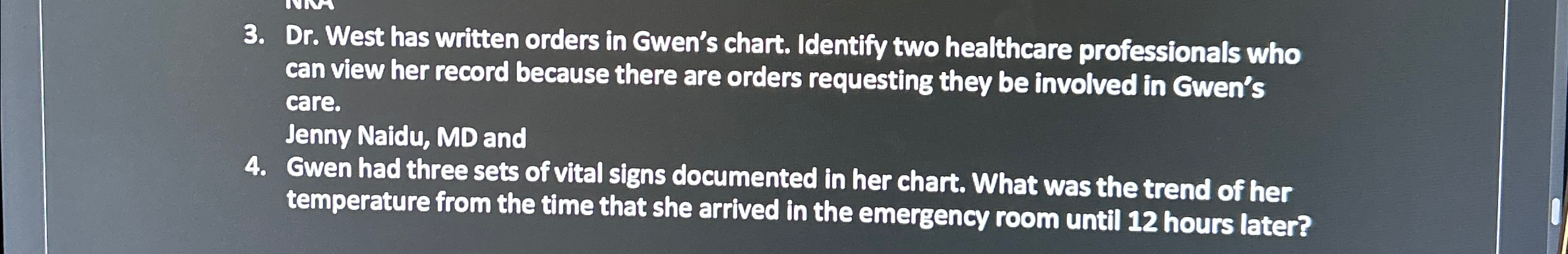 Solved Dr. ﻿West has written orders in Gwen's chart. | Chegg.com