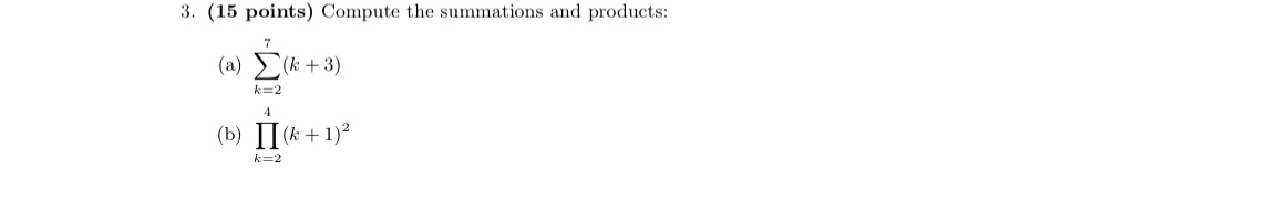 Solved (15 ﻿points) ﻿Compute the summations and | Chegg.com