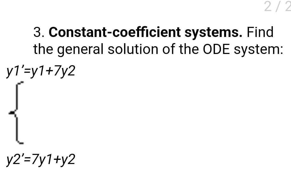 Solved 3. Constant-coefficient systems. Find the general | Chegg.com