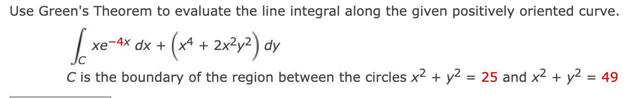Solved Use Green's Theorem to evaluate the line integral | Chegg.com