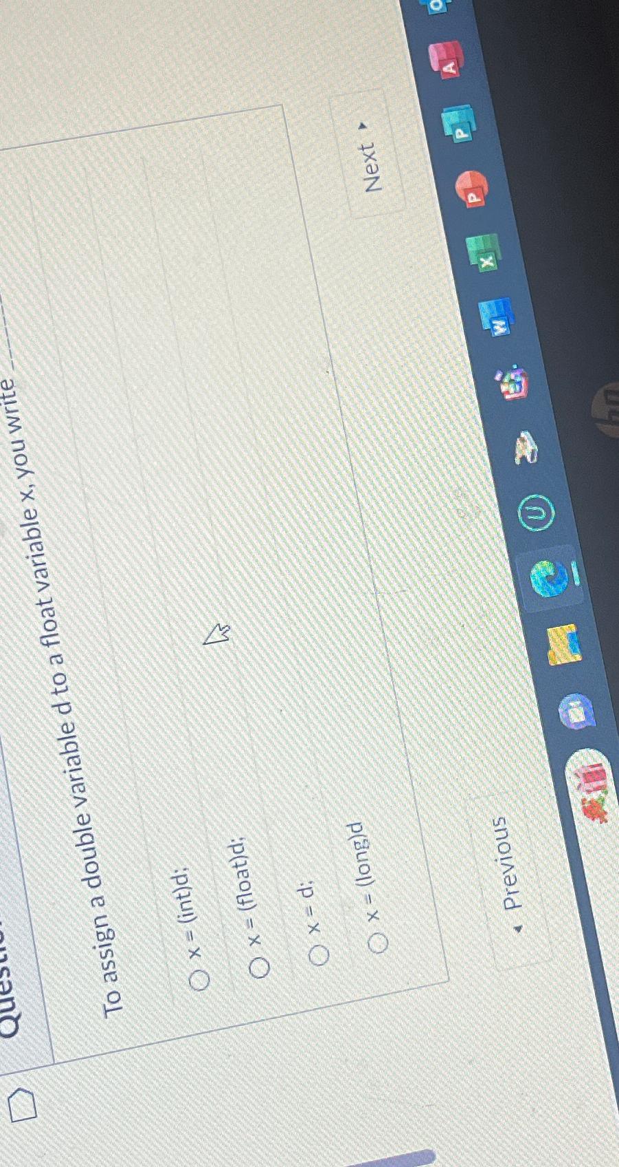 Solved To Assign A Double Variable D To A Float Variable X 7289