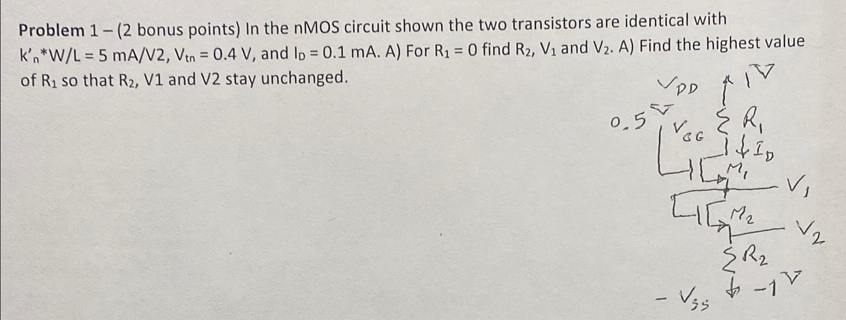 Solved Problem 1 - ( 2 ﻿bonus points) ﻿In the nMOS circuit | Chegg.com