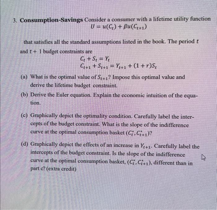 Solved 3. Consumption-Savings Consider a consumer with a | Chegg.com