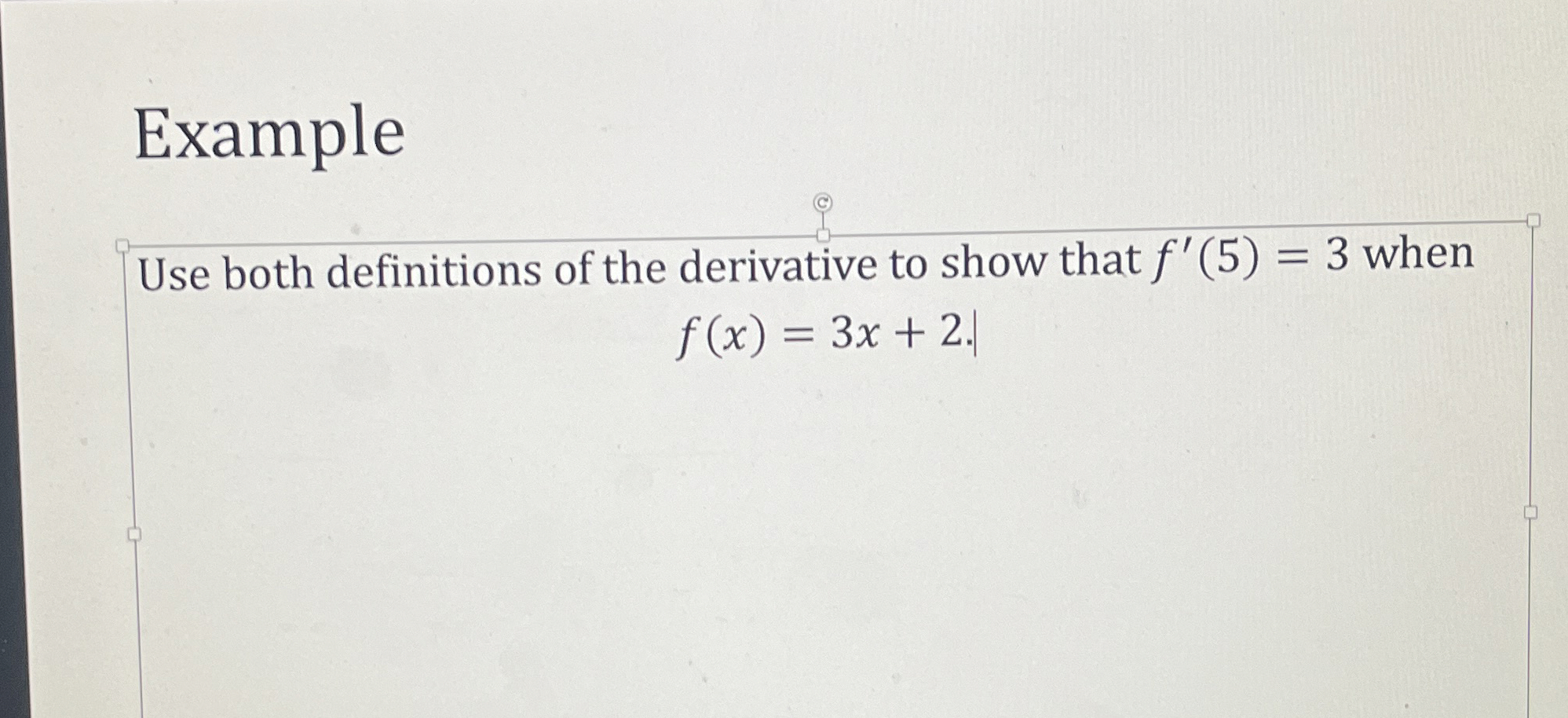 Solved ExampleUse both definitions of the derivative to show | Chegg.com