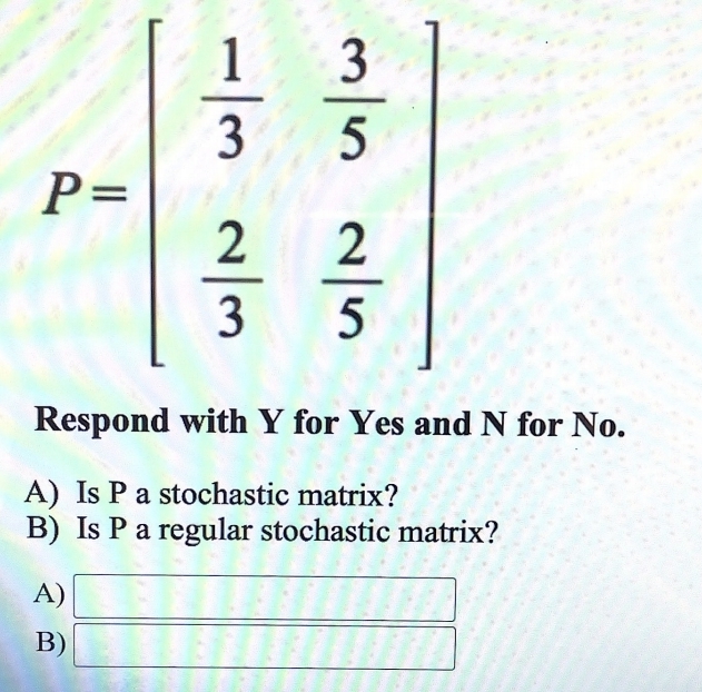 Solved P=1A)33B)231352Respond with Y for Yes and N for | Chegg.com