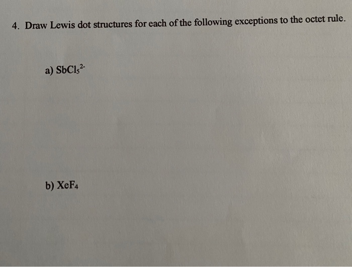 Solved 4. Draw Lewis dot structures for each of the | Chegg.com