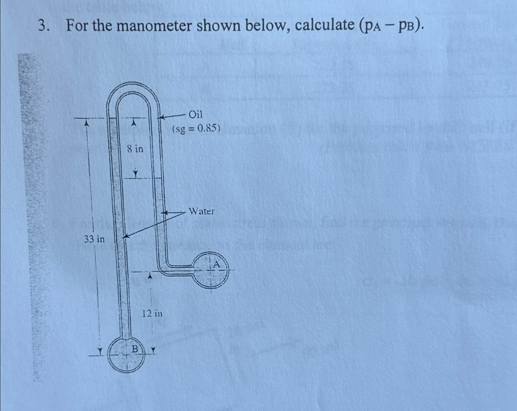 Solved For the manometer shown below, calculate (pA-pB). | Chegg.com