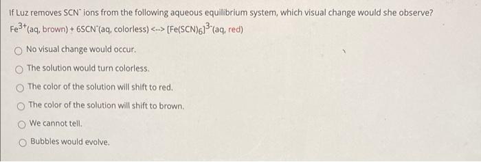 Solved If Luz removes SCN ions from the following aqueous | Chegg.com