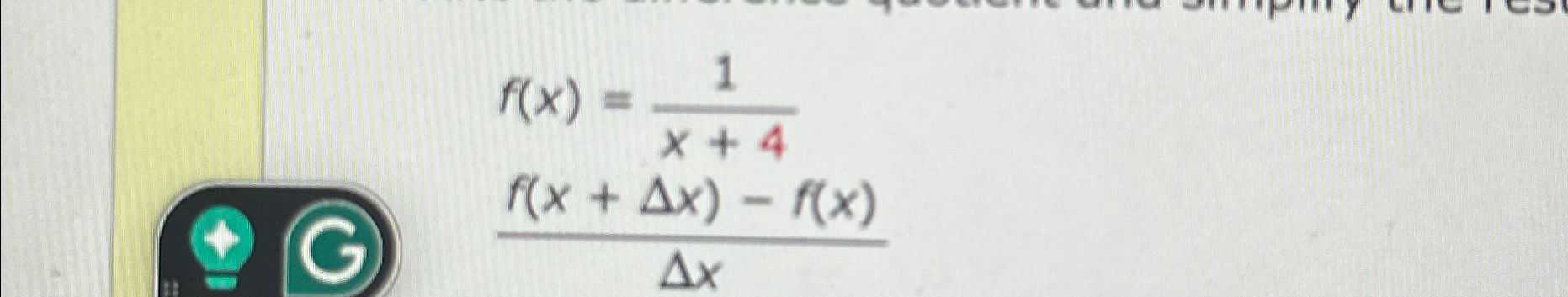 Solved f(x)=1x+4f(x+Δx)-f(x)Δx | Chegg.com
