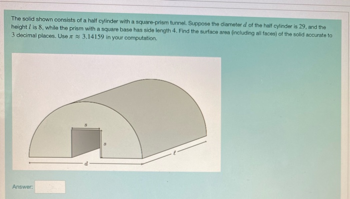 Solved The solid shown consists of a half cylinder with a | Chegg.com