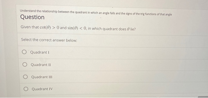 Solved Understand the relationship between the quadrant in | Chegg.com