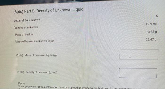 Solved Part B. Density of an Unknown Liquid 3 Enter the | Chegg.com