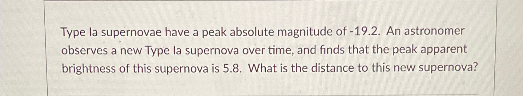 Solved Type la supernovae have a peak absolute magnitude of | Chegg.com