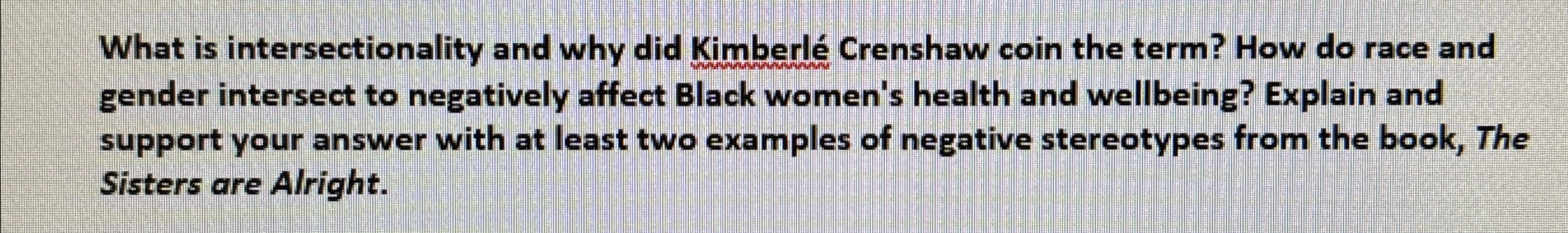 Solved What is intersectionality and why did Kimberlé | Chegg.com