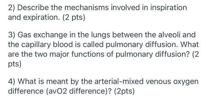 Solved 2) Describe the mechanisms involved in inspiration | Chegg.com