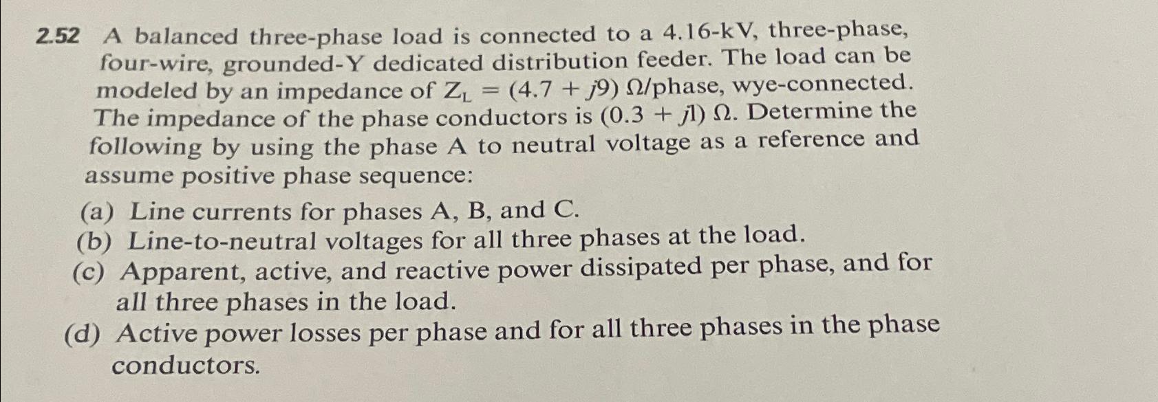 Solved 2.52 ﻿A balanced three-phase load is connected to a | Chegg.com