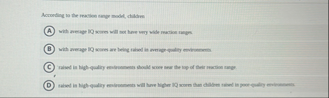 Solved According to the reaction range model, childrenwith | Chegg.com