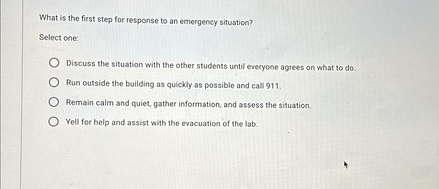 Solved What is the first step for response to an emergency | Chegg.com