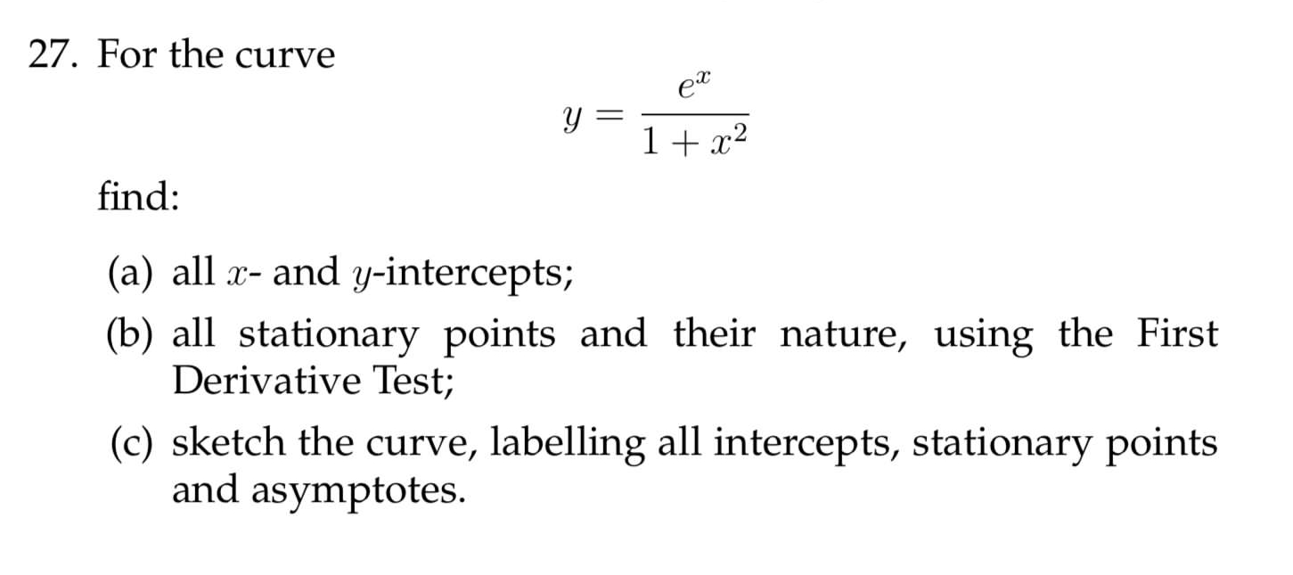 Solved For the curvey=ex1+x2find:(a) ﻿all x - ﻿and | Chegg.com