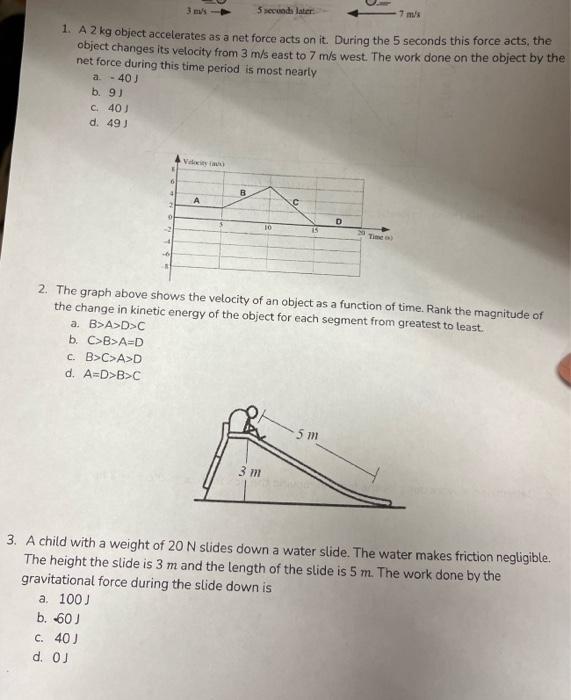 Solved 1. A 2 kg object accelerates as a net force acts on | Chegg.com