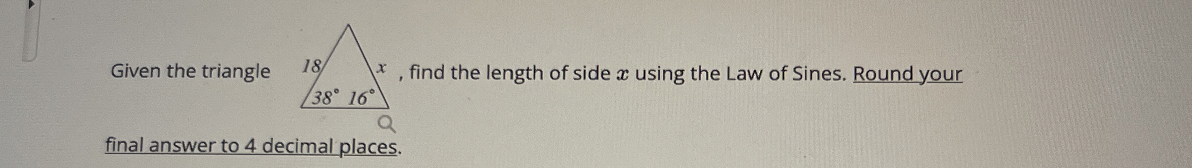 Solved Given the triangle , ﻿find the length of side x | Chegg.com