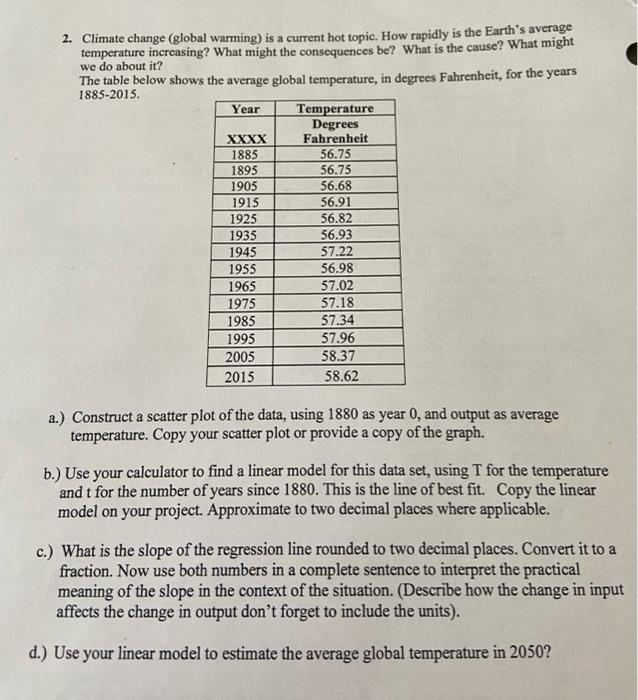 Solved 2. Climate change (global warming) is a current hot | Chegg.com