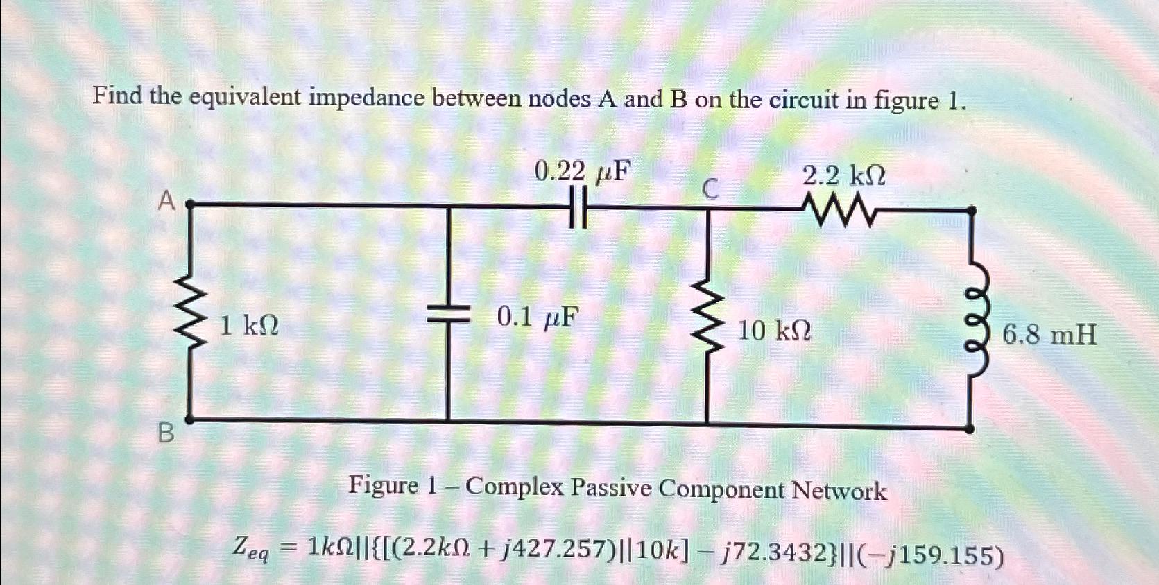 Solved Find the equivalent impedance between nodes A and B | Chegg.com