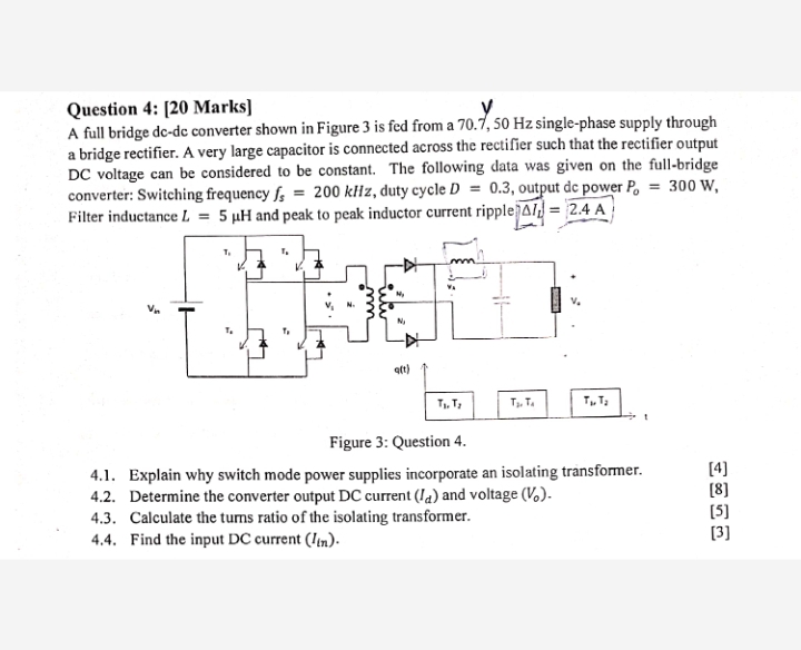 Solved Question 4: [20 ﻿Marks]A full bridge dc-dc converter | Chegg.com