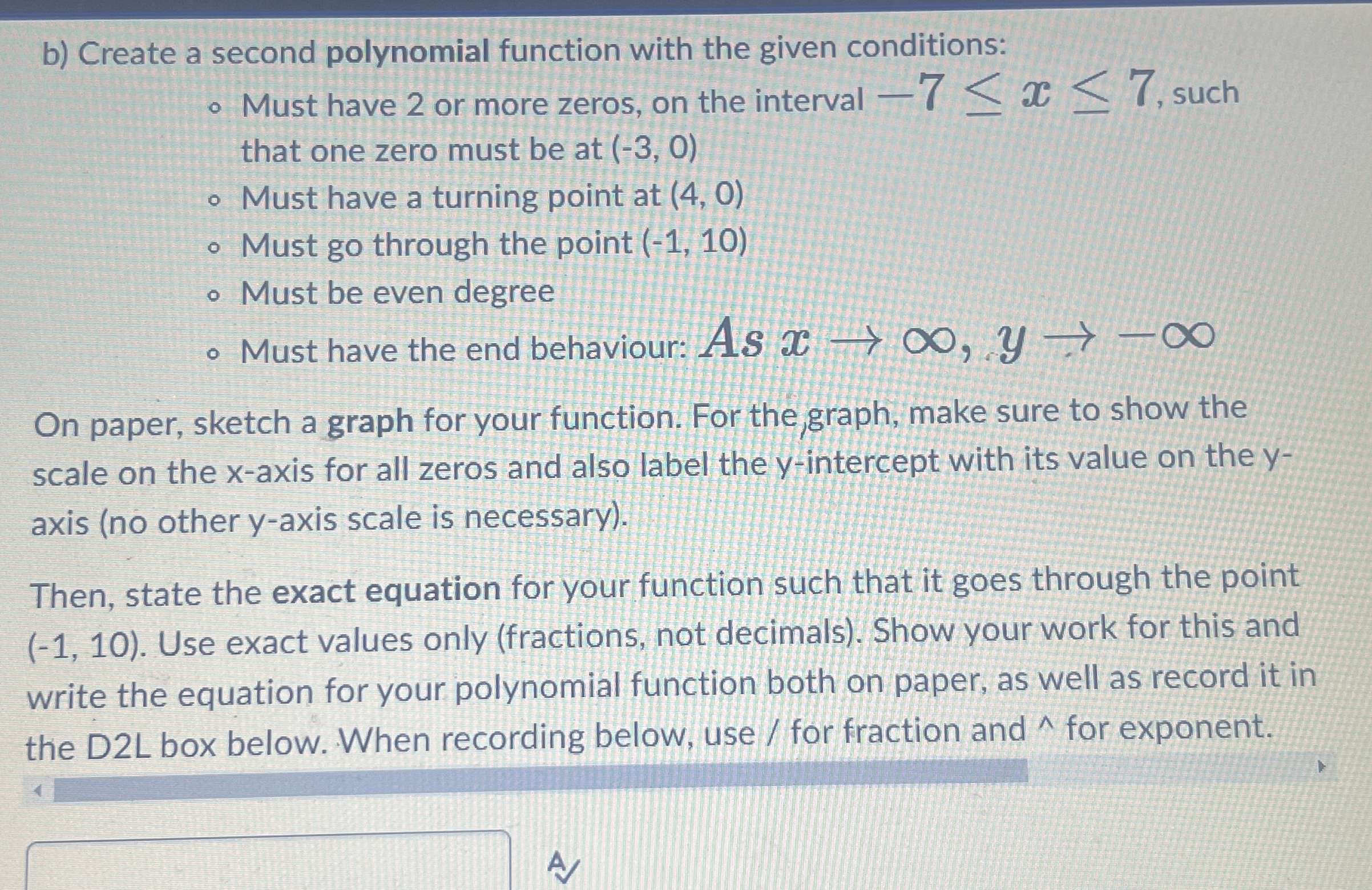 Solved a) ﻿Create a polynomial function with the given | Chegg.com