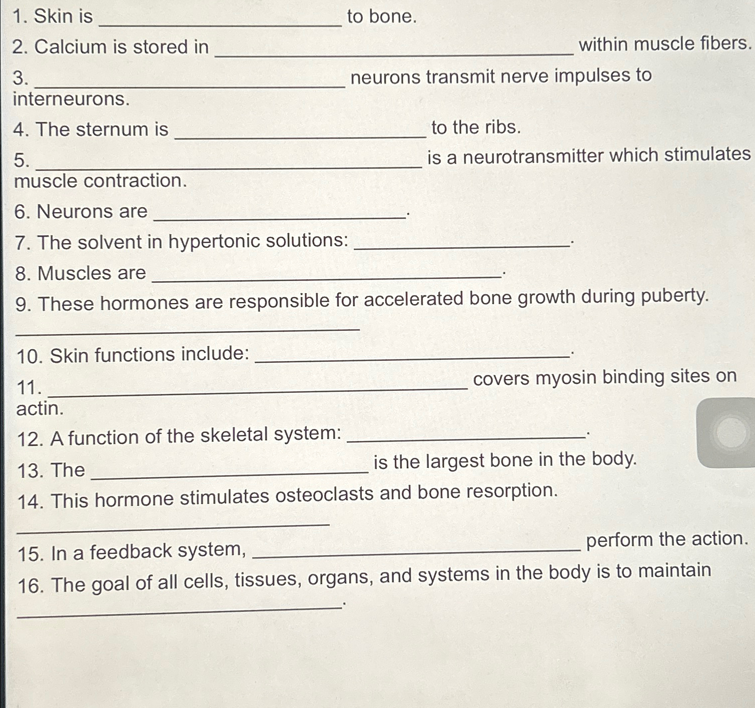 Solved Skin is to bone.Calcium is stored in q, ﻿within | Chegg.com