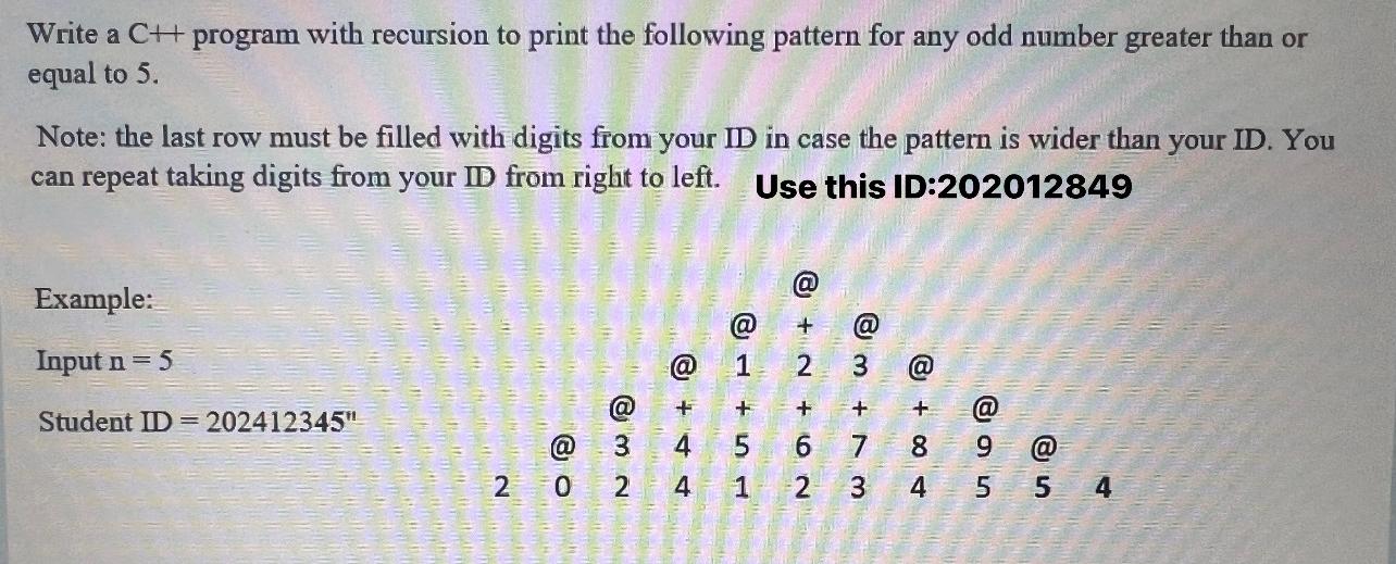 Solved Write a C++ ﻿program with recursion to print the | Chegg.com
