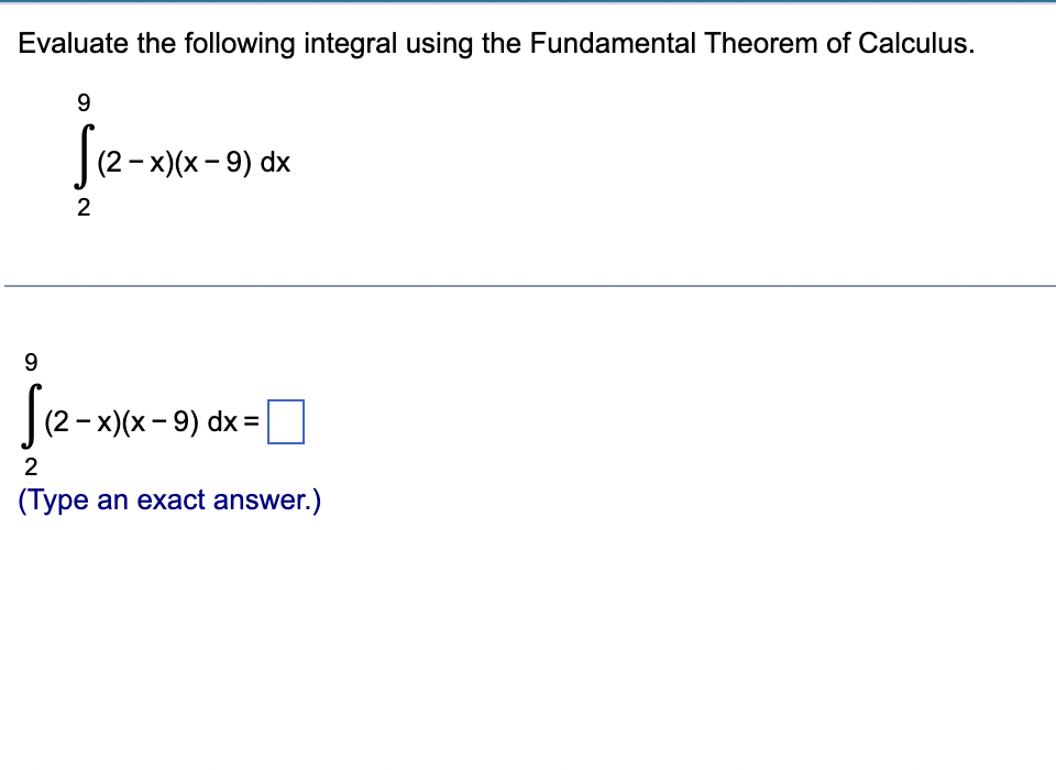 Solved Evaluate the following integral using the Fundamental | Chegg.com