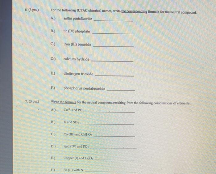 Solved For the following IUPAC chemical names, write the | Chegg.com
