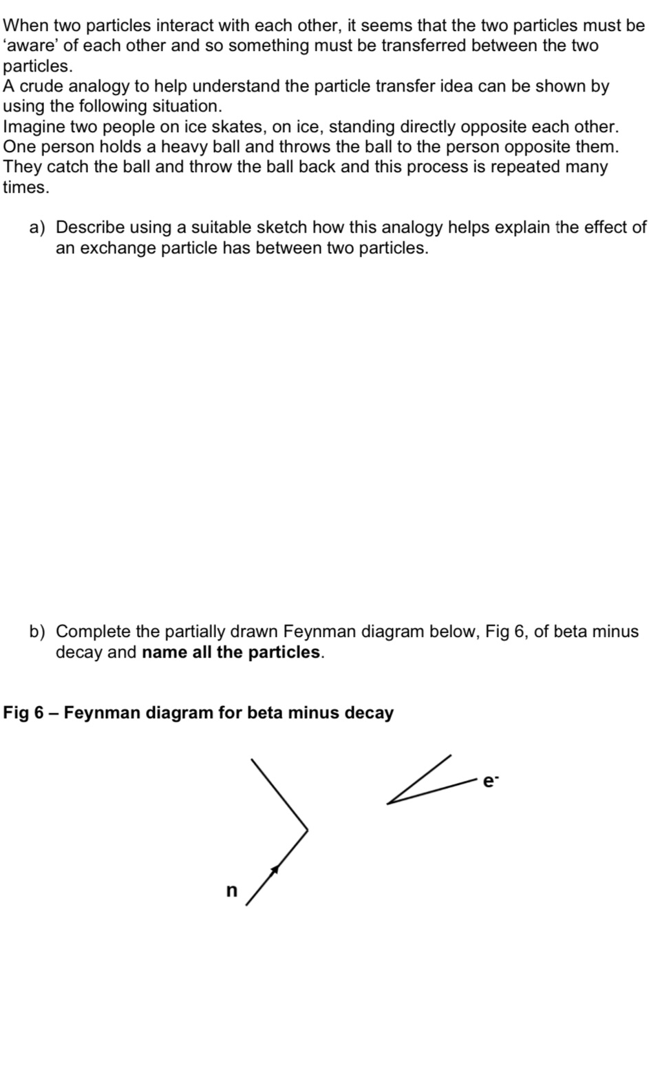When two particles interact with each other, it seems | Chegg.com