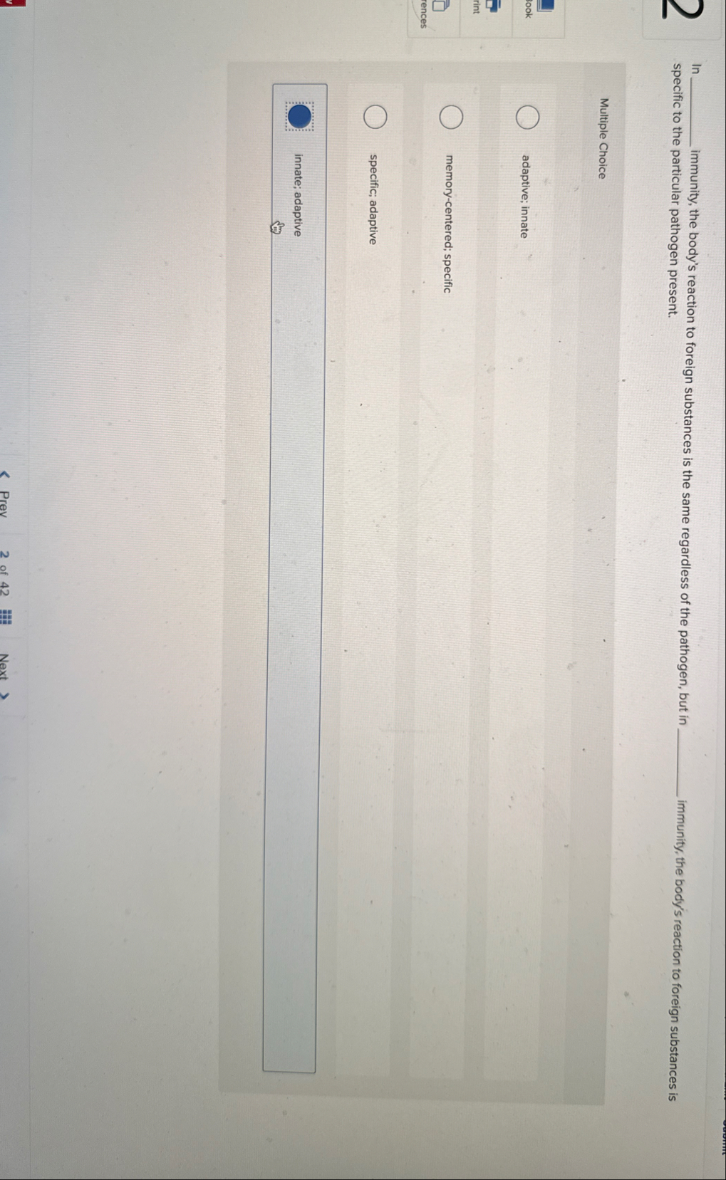 Solved In ﻿immunity, the body's reaction to foreign | Chegg.com