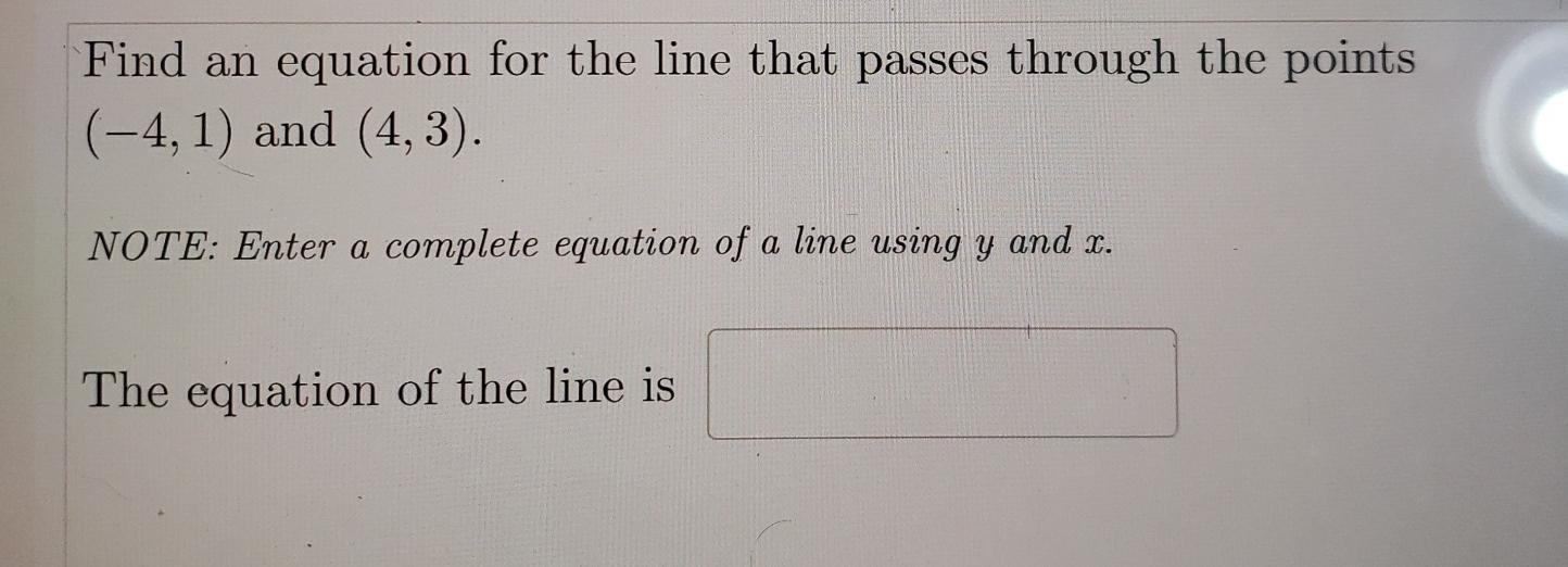 Solved Find an equation for the line that passes through the | Chegg.com