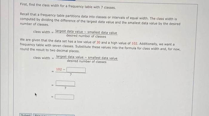 Solved First, find the class width for a frequency table | Chegg.com