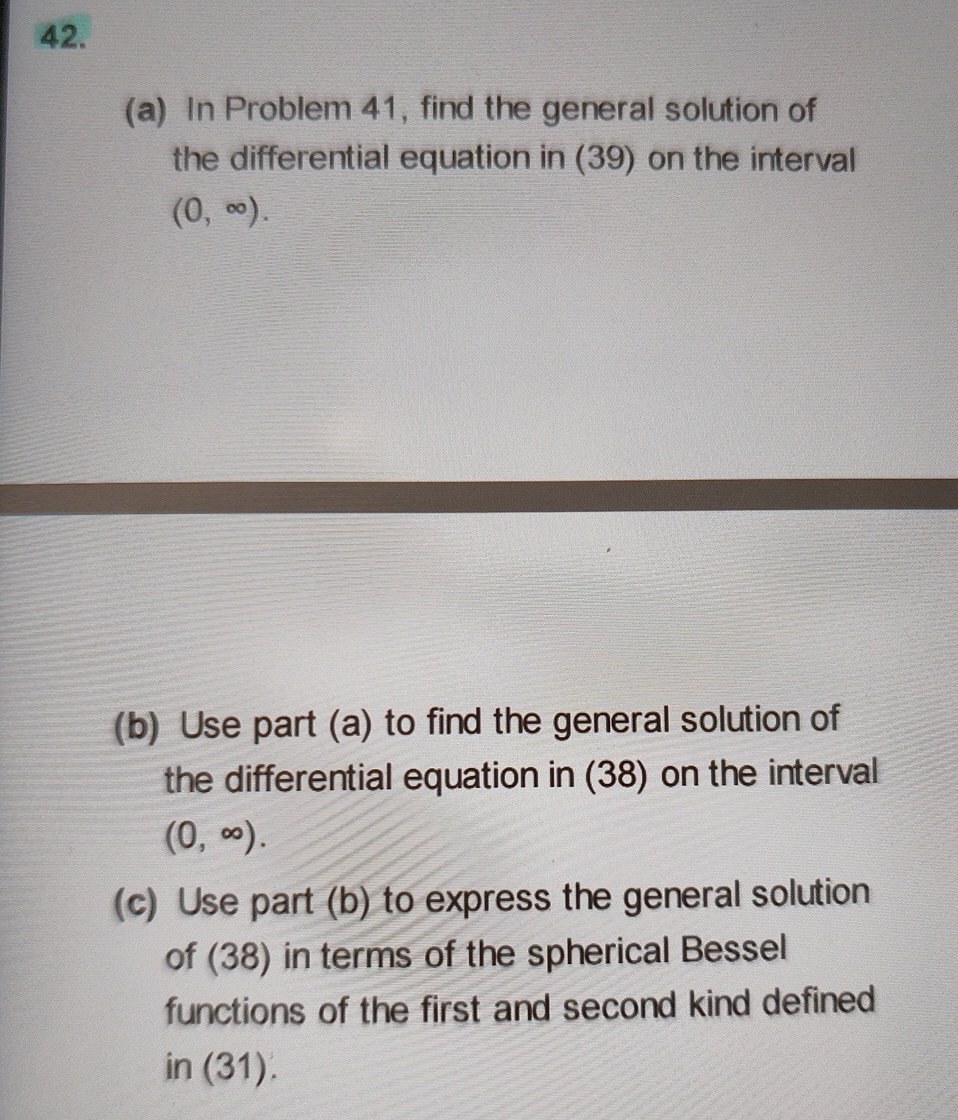 (a) ﻿In Problem 41, ﻿find the general solution of the | Chegg.com