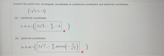 Solved Convert the point from rectangular coordinates to | Chegg.com
