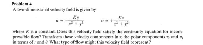 Solved Problem 4 A two-dimensional velocity field is given | Chegg.com