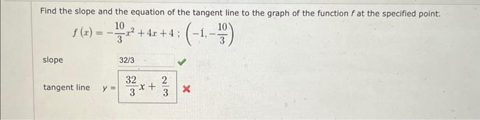 Solved Find the slope and the equation of the tangent line | Chegg.com