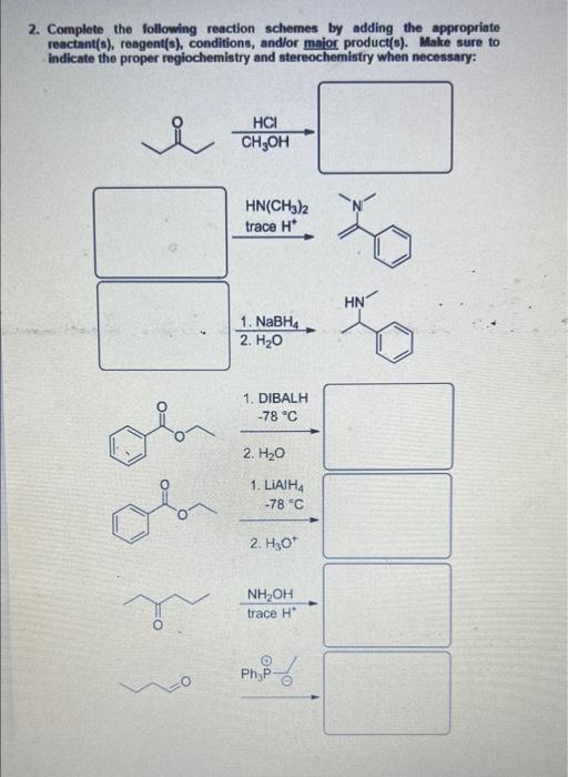 Solved 2. Complete the following reaction schemes by adding | Chegg.com
