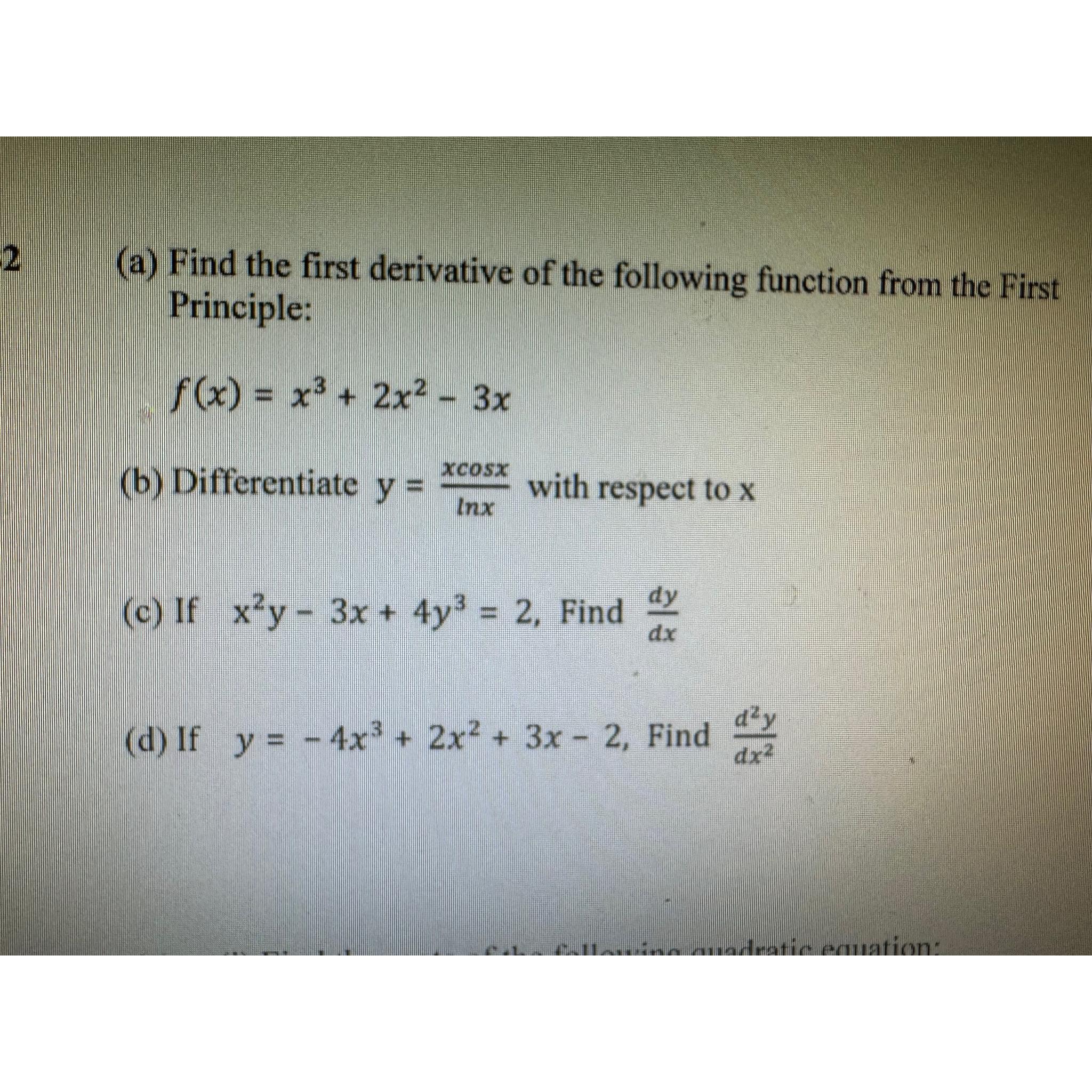 Solved 2 (a) ﻿Find the first derivative of the following | Chegg.com
