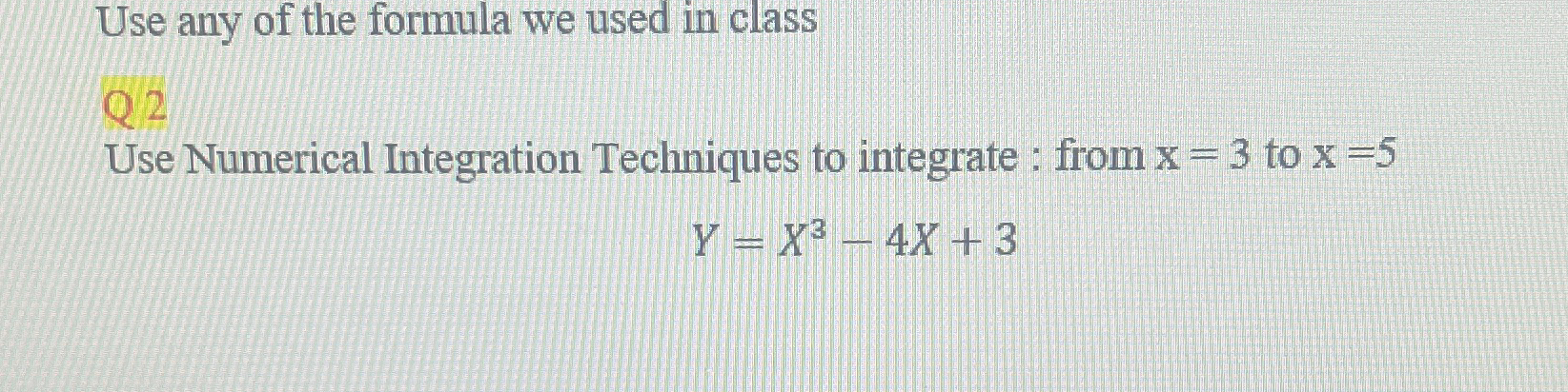 Solved Use any of the formula we used in classQ2Use | Chegg.com