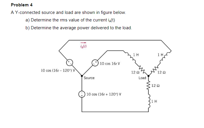 Solved Problem 4A Y-connected source and load are shown in | Chegg.com